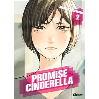 Avis manga Glénat : Les Noces des Lucioles et Promise Cinderella ...